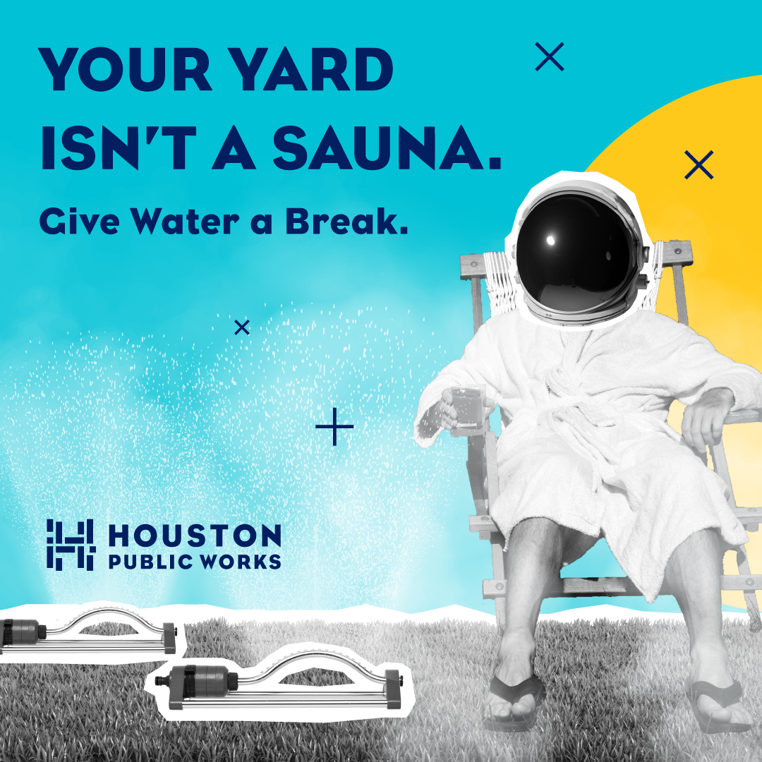 Give Water a Break | City of Houston - Houston Public Works