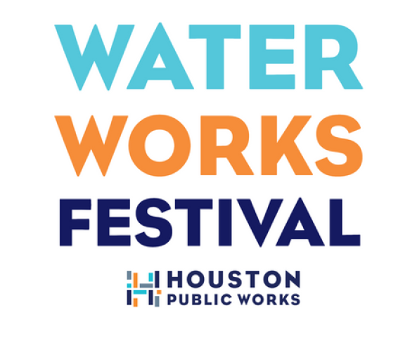 Water Works Festival | City of Houston - Houston Public Works